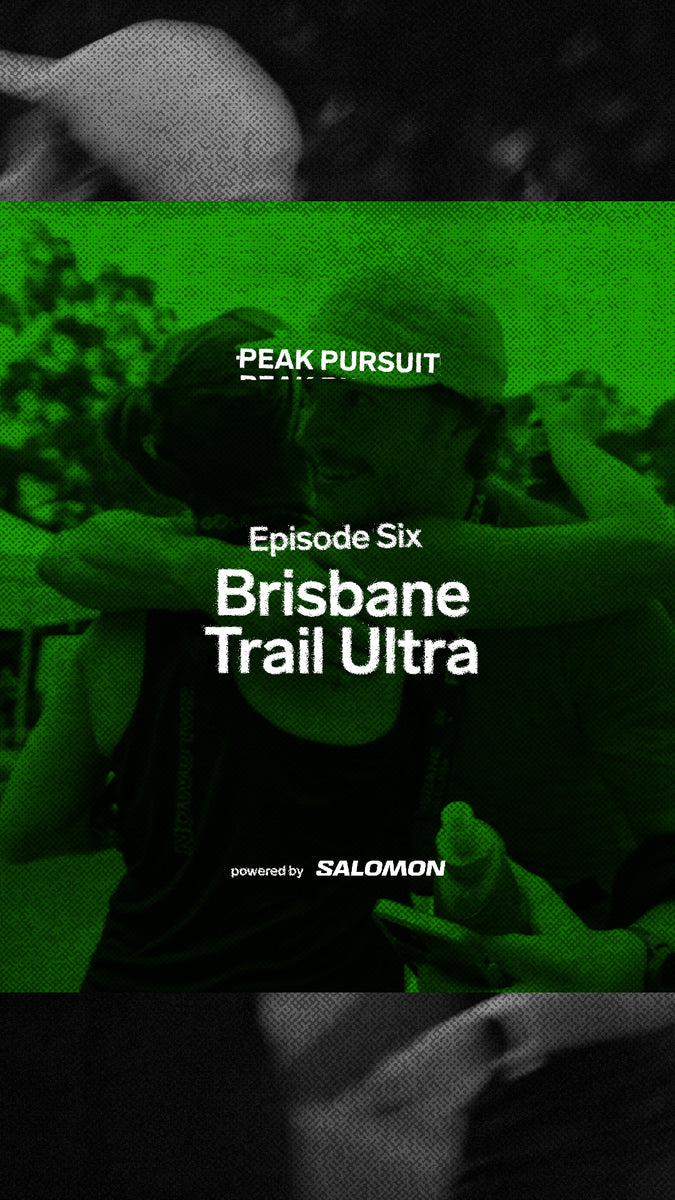 Peak Pursuit: Episode 6 – Brisbane Trail Ultra | Up There Athletics